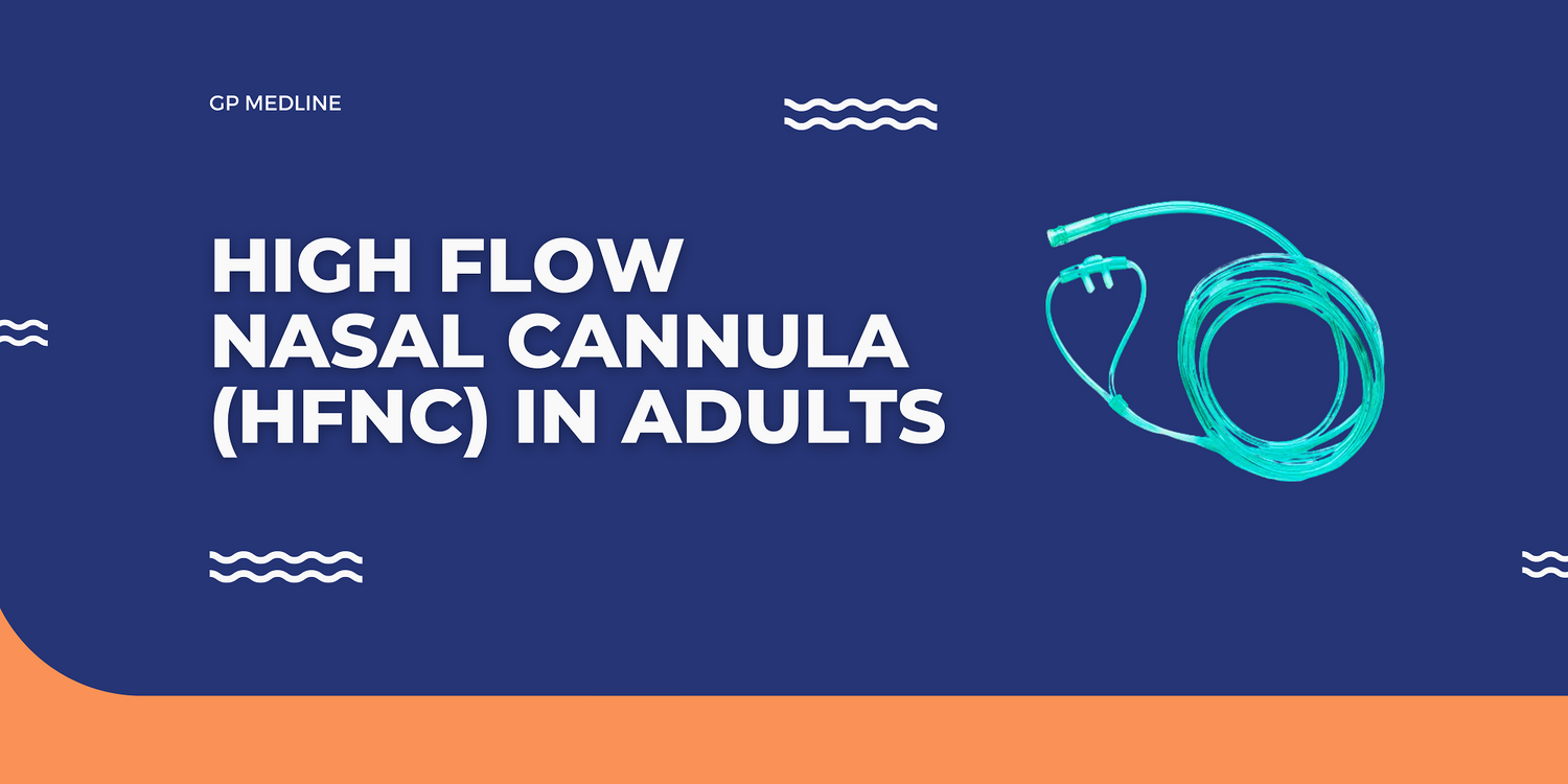 High Flow Nasal Cannula (HFNC) in Adult – GP Medline